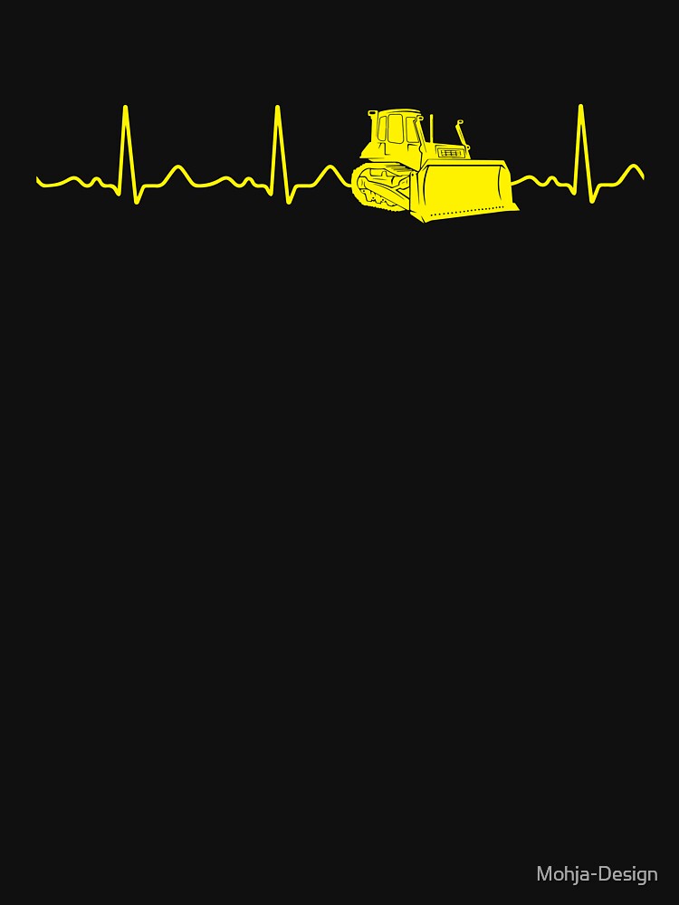 "Bulldozer - heart line, heartbeat, heart rate, heart rate" T-shirt for ...