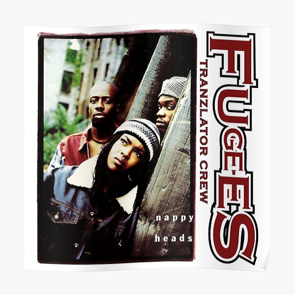 Fugees Posters | Redbubble