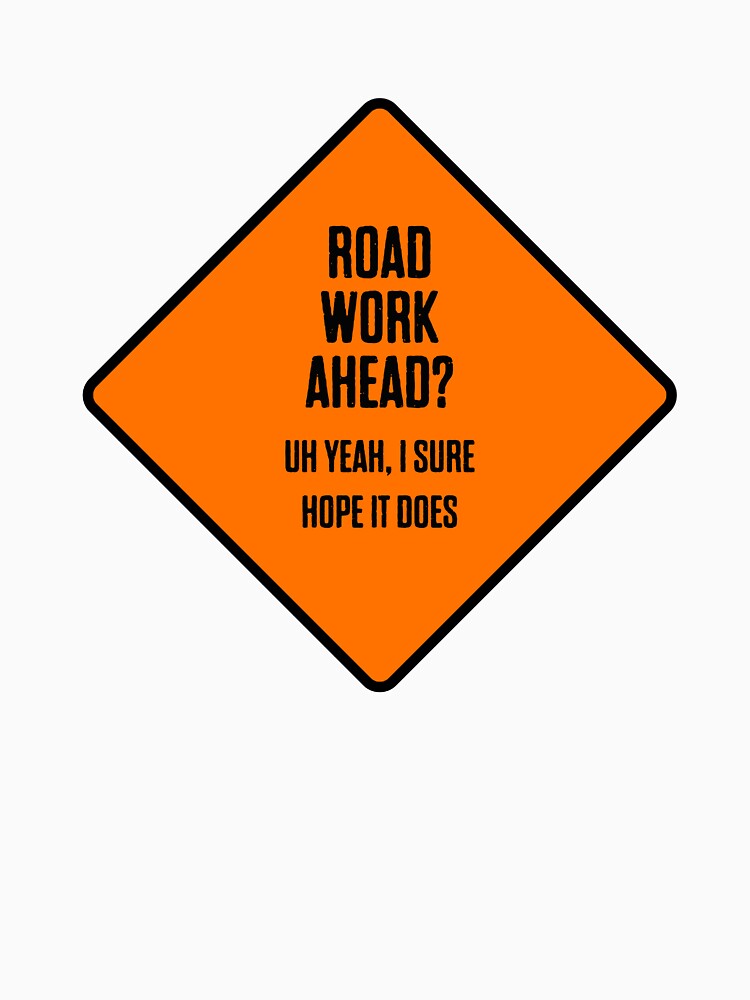 "Road Work Ahead Meme – Meme Joke Trendy Hipster" Pullover Hoodie for ...