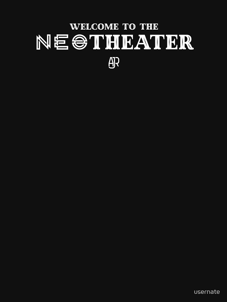 "Welcome To The Neotheater" T-shirt for Sale by usernate | Redbubble ...