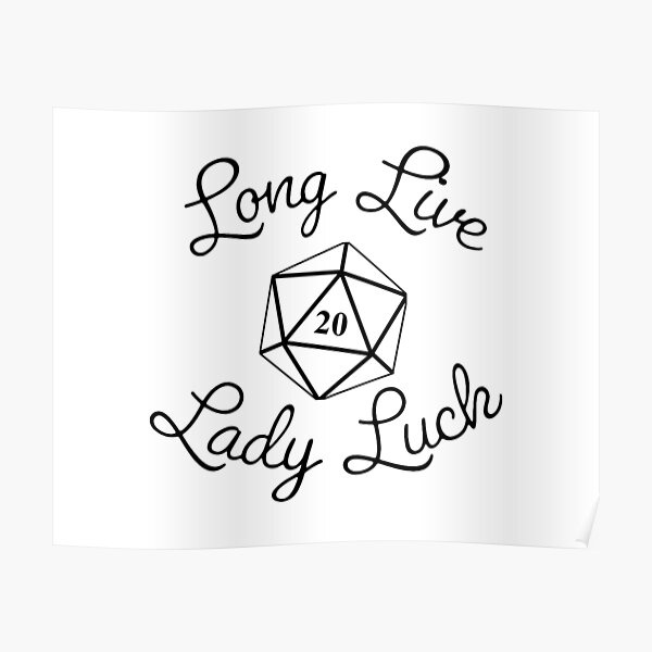 "Long Live Lady Luck" Poster by child-star | Redbubble