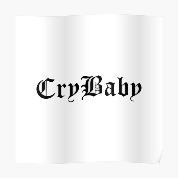 "CryBaby" Poster by itsantia | Redbubble