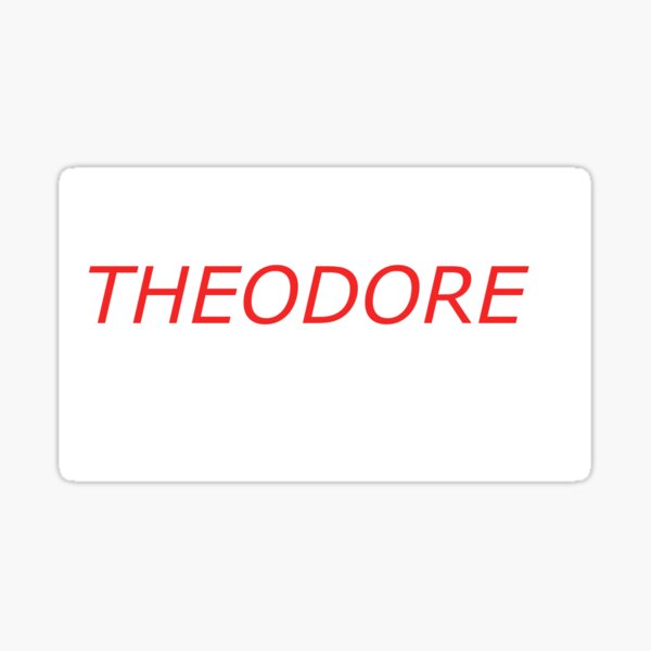 "Theodore" Sticker for Sale by oofus | Redbubble