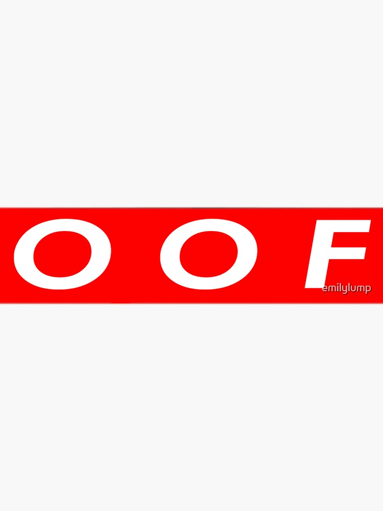 "oof meme" Sticker for Sale by emilylump | Redbubble