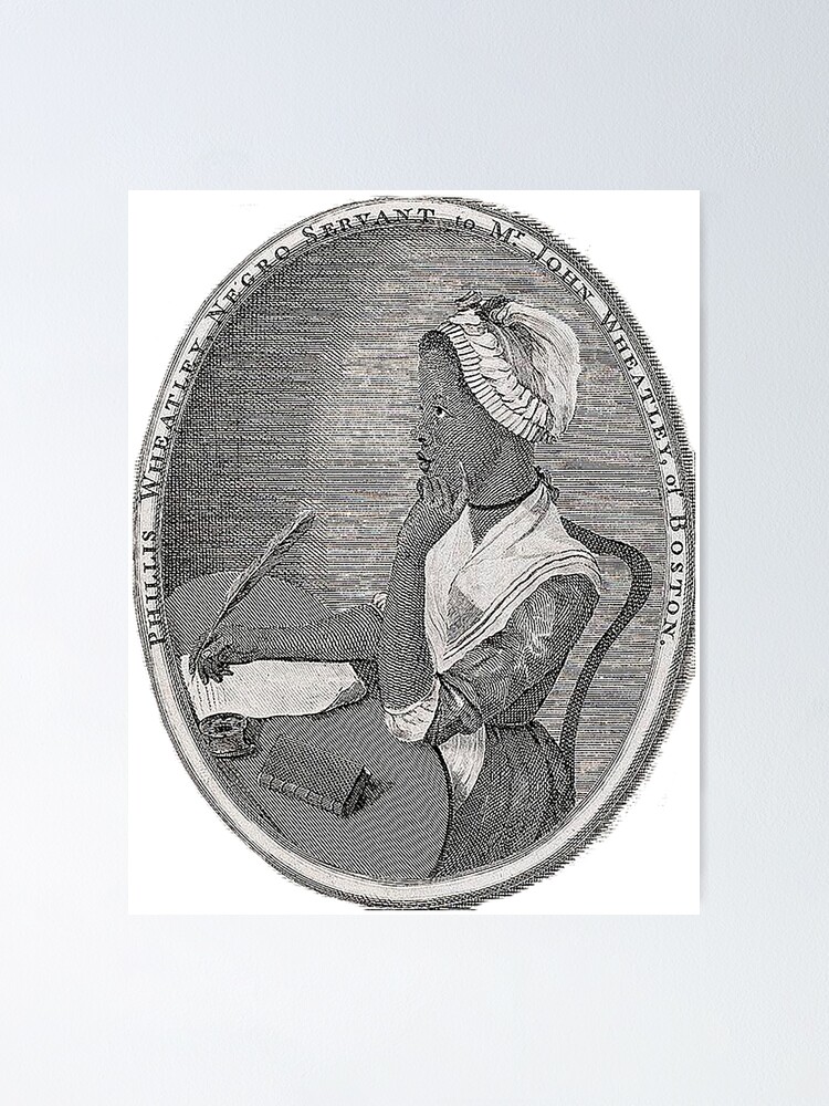 "Phillis Wheatley" Poster by GPam | Redbubble