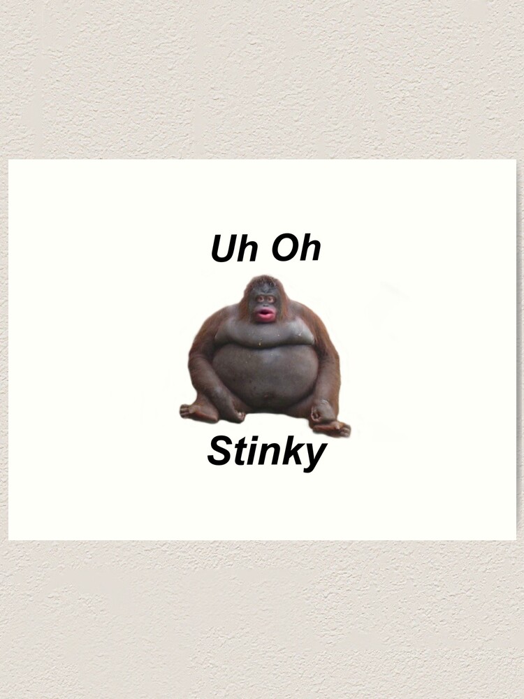 "Uh Oh Stinky Le Monke" Art Print by cosetteswan | Redbubble
