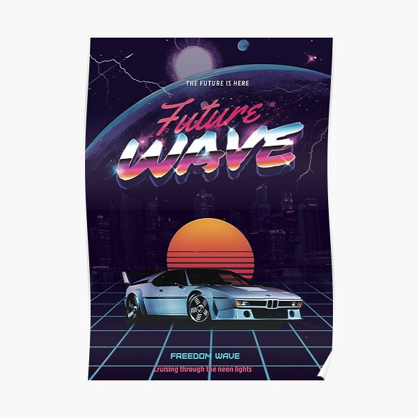 "Synthwave Future Wave " Poster by 80-8o | Redbubble