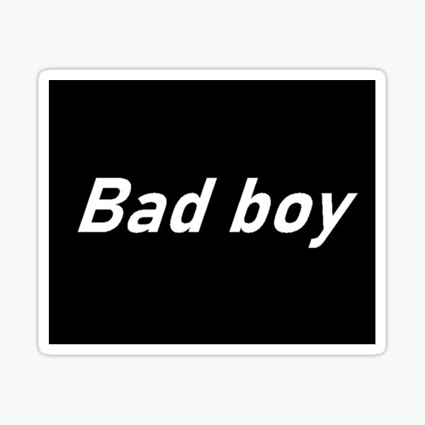 "Bad boy" Sticker by pictureedits | Redbubble
