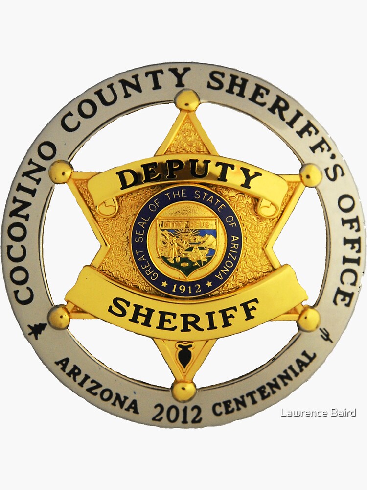 "Coconino County Deputy Sheriff" Sticker by lawrencebaird | Redbubble