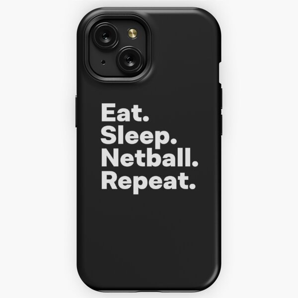 "Eat Sleep Netball Repeat" iPhone Case for Sale by teesaurus | Redbubble