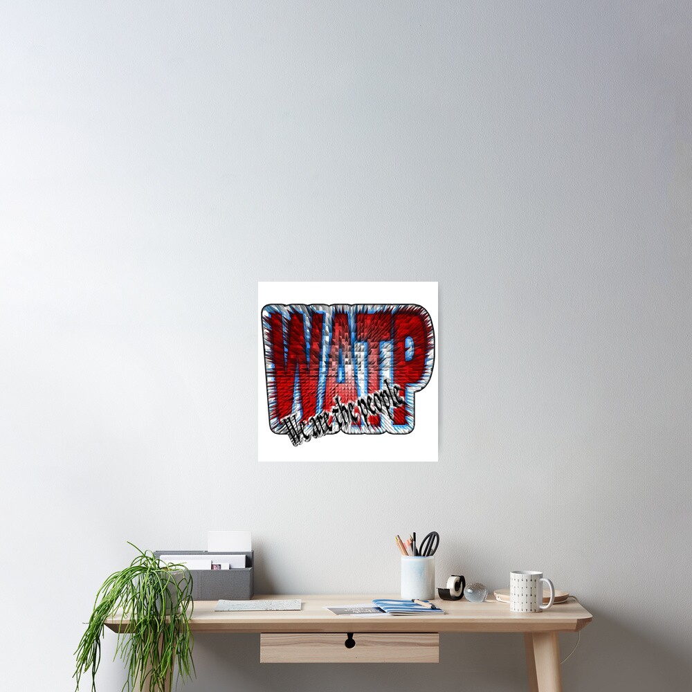 "WATP" Poster for Sale by Carolann88 | Redbubble