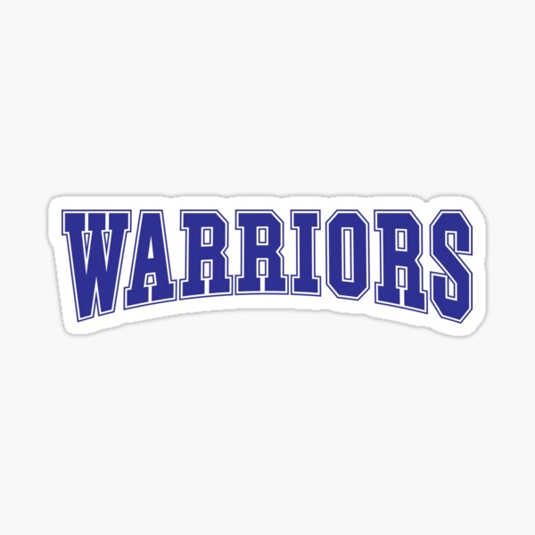 "Warriors" Sticker for Sale by daynamichelle | Redbubble