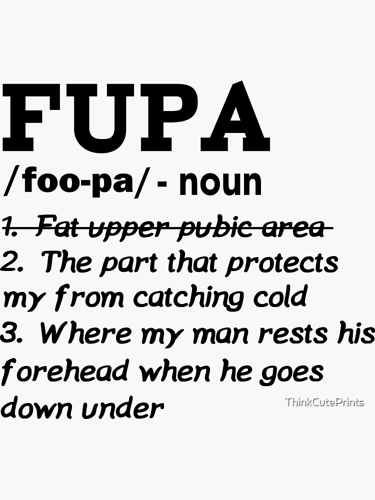 "Fupa" Sticker for Sale by ThinkCutePrints | Redbubble