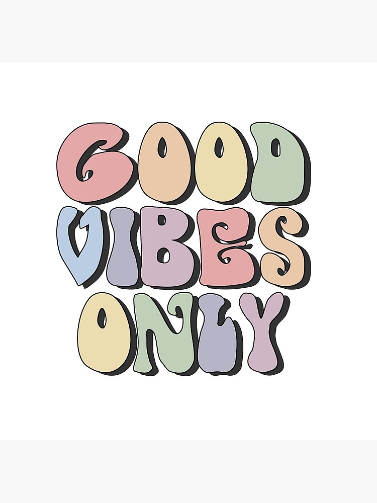 "Good vibes only pastel color retro rainbow inspirational quote ...