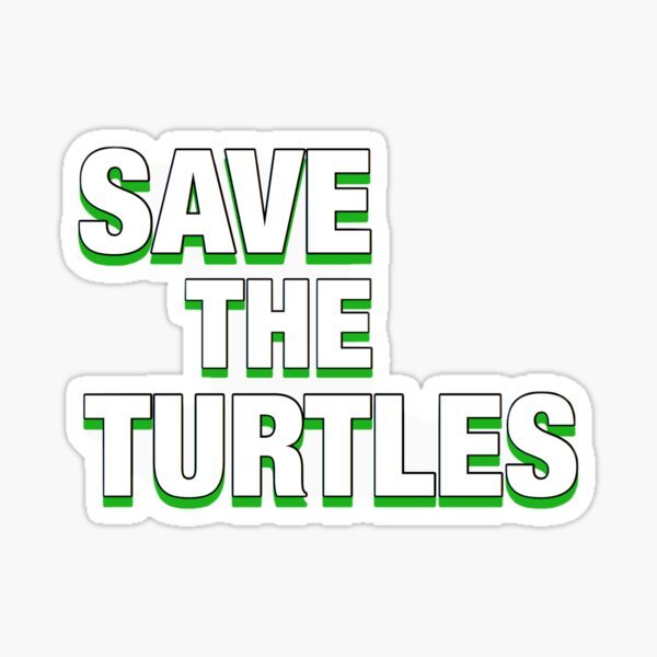 "Save the turtles sticker" Sticker by Brit2par | Redbubble