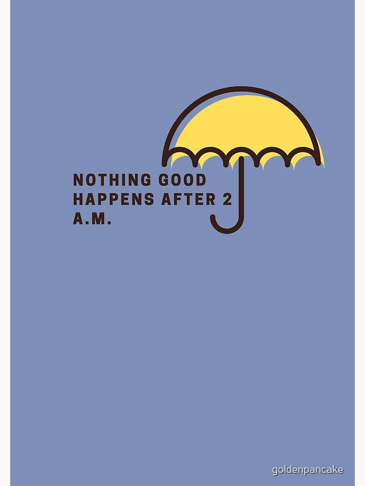 Nothing Good Happens After 2am Quotes