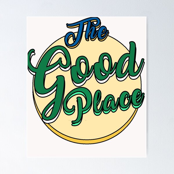 "The Good Place Logo" Poster for Sale by SophieDePablo | Redbubble