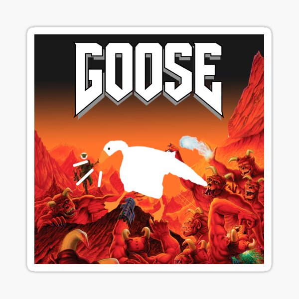 "Untitled Goose Doom" Sticker by Dewdaism | Redbubble