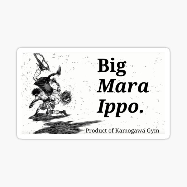 "Big Mara Ippo" Sticker for Sale by BingoChamp2077 | Redbubble
