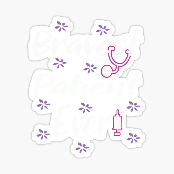 "Cute Best Patient ever hospital gift" Sticker by LGamble12345 | Redbubble