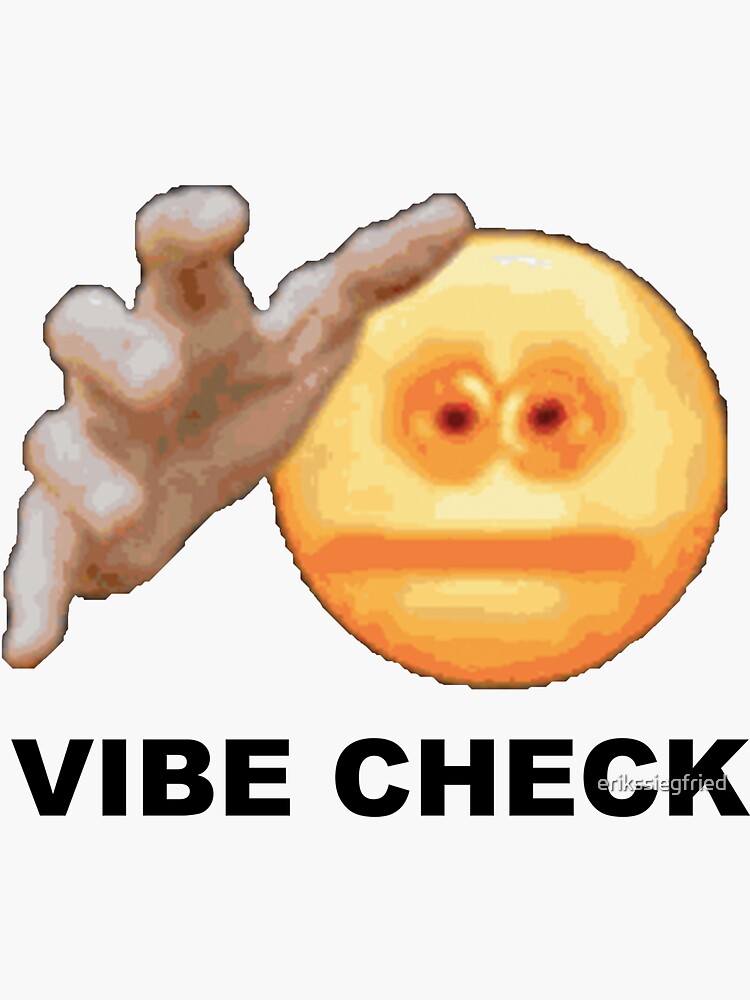 "Vibe Check" Sticker for Sale by erikssiegfried | Redbubble