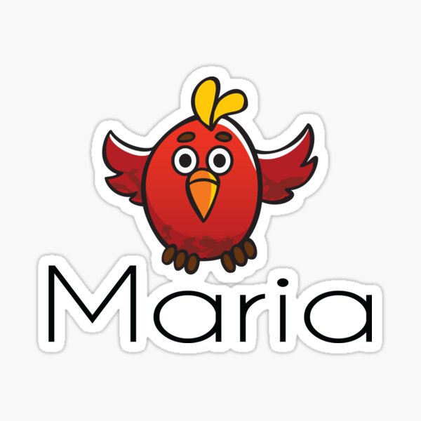 Maria Cute Bird My Name Is Maria Sticker By ProjectX23 Redbubble maria-cute-bird-my-name-is-maria-sticker-by-projectx23-redbubble