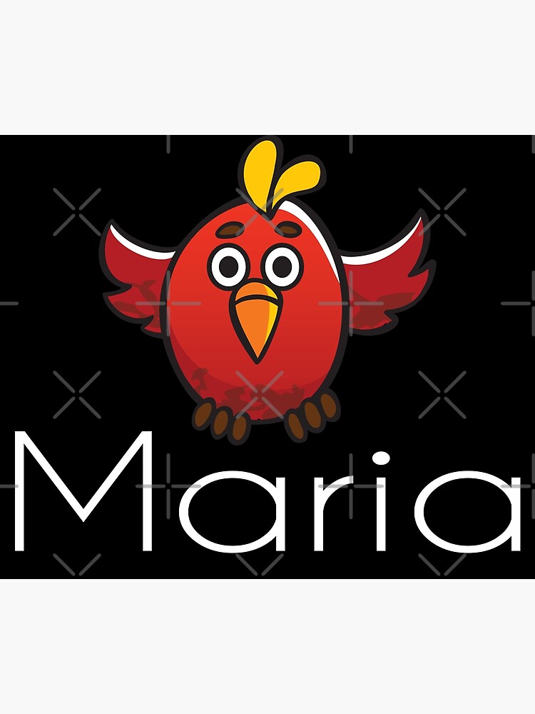 "Maria Cute Bird My Name Is Maria." Poster by ProjectX23 | Redbubble