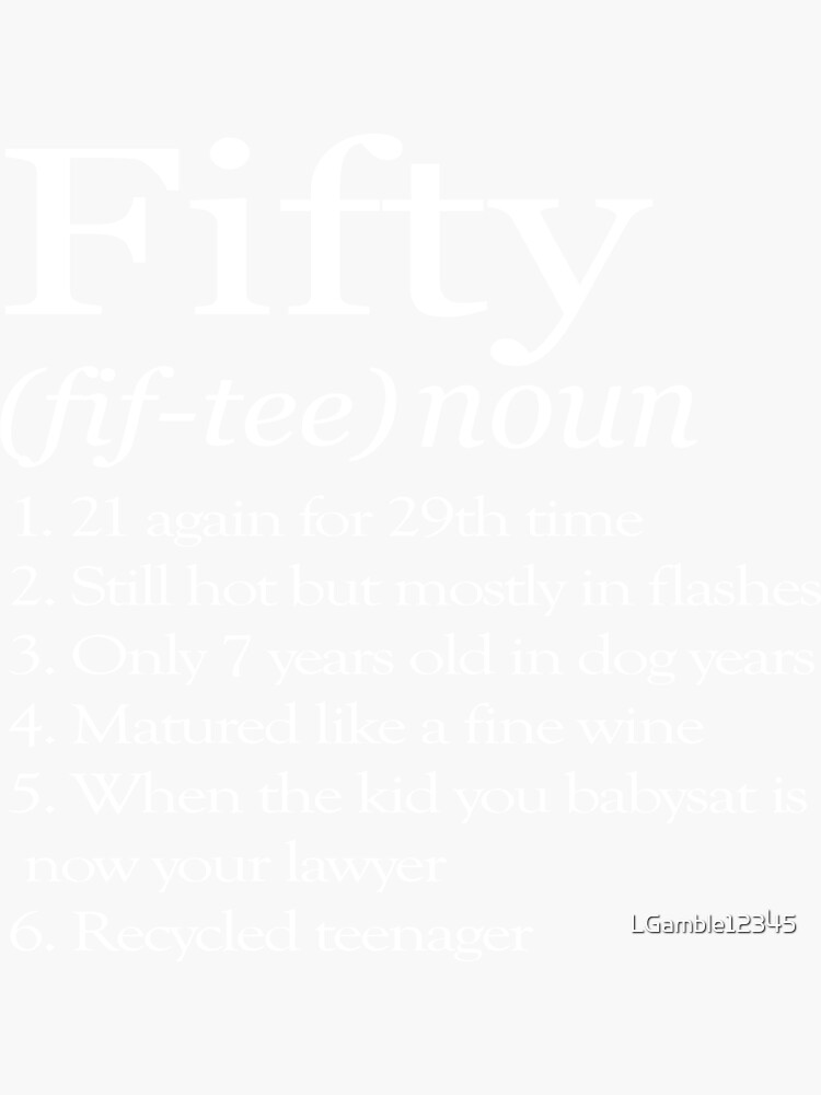 "Funny Fifty definition great 50th Birthday gift for men & women ...