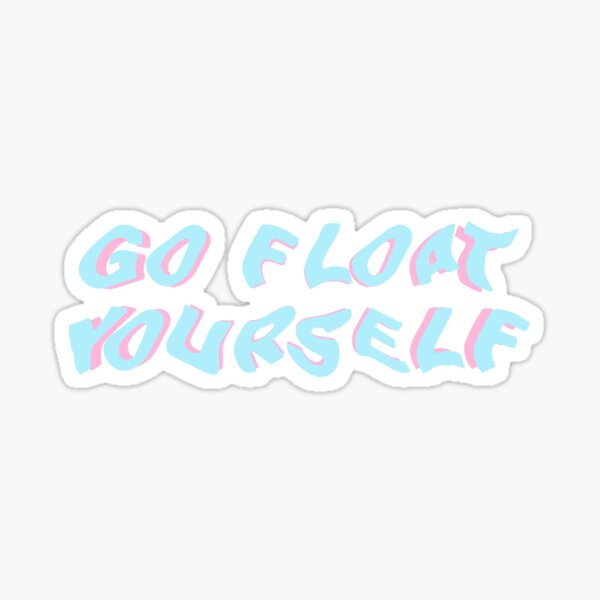 "go float yourself groovy font" Sticker for Sale by acatalepsys | Redbubble