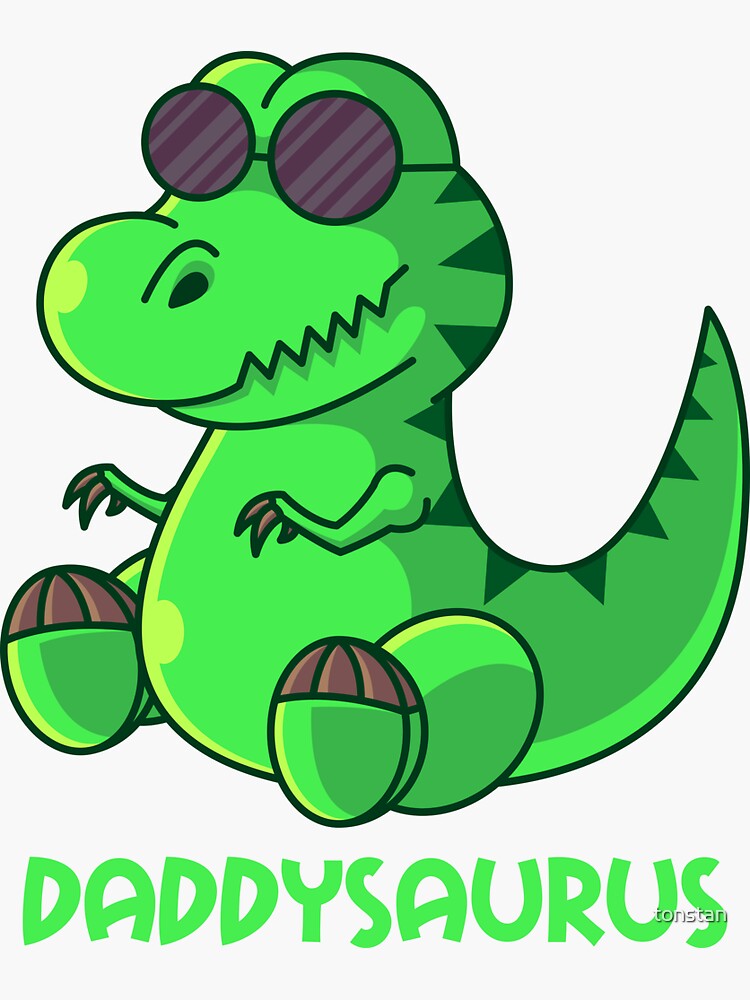 "Daddysaurus, t-rex daddy dino father daddy" Sticker for Sale by ...