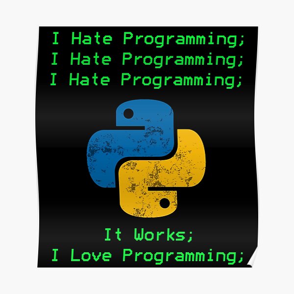 "Python I Hate Programming Terminal Design I Love Programming Funny ...