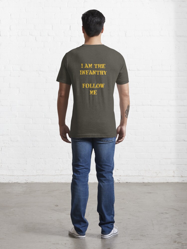 "I am the infantry follow me" T-shirt for Sale by brookestead ...