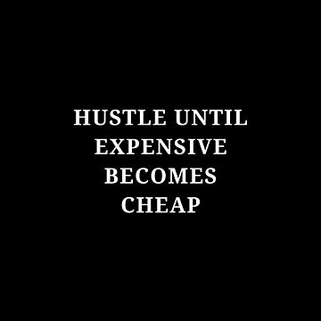 "expensive is cheap" Poster by kailukask | Redbubble