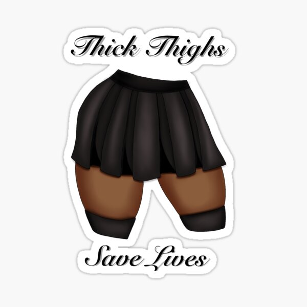 "Thick thighs" Sticker for Sale by elisweetz | Redbubble