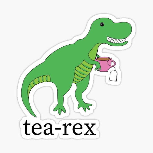 "tea-rex" Sticker by cfink12 | Redbubble
