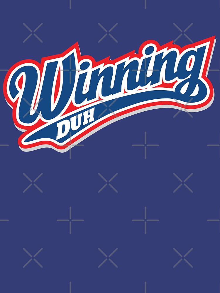 "Winning Duh" T-shirt for Sale by DetourShirts | Redbubble | winning t ...