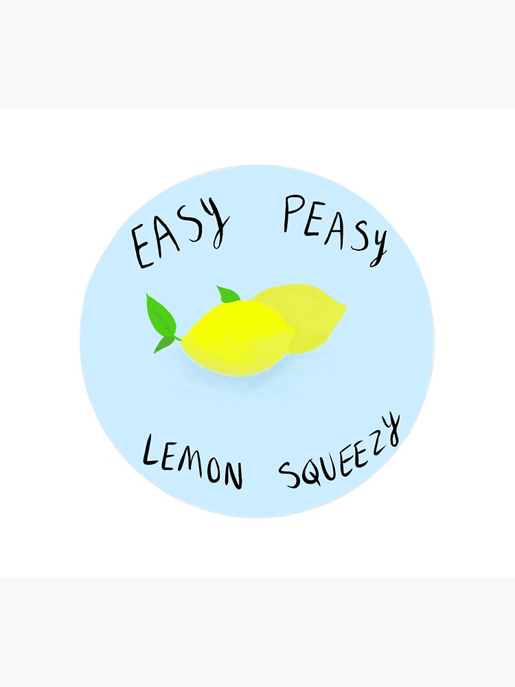 Easy Peasy Lemon Squeezy Sticker For Sale By Ally Ylla Redbubble