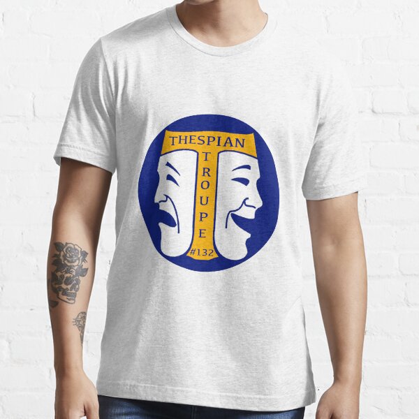 "Thespian Troupe #132" T-shirt for Sale by adjsr | Redbubble