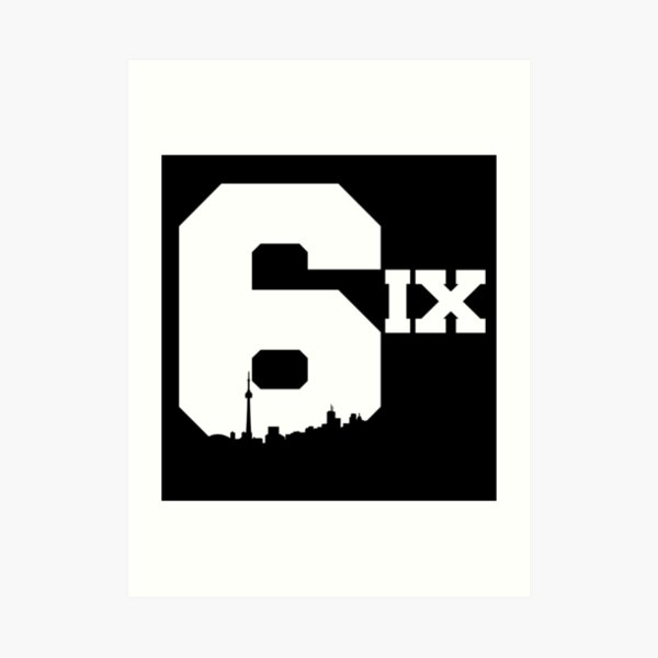 "The 6ix" Art Print for Sale by NdogoDesign | Redbubble