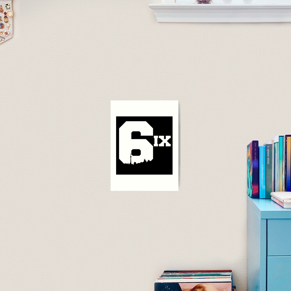 "The 6ix" Art Print for Sale by NdogoDesign | Redbubble