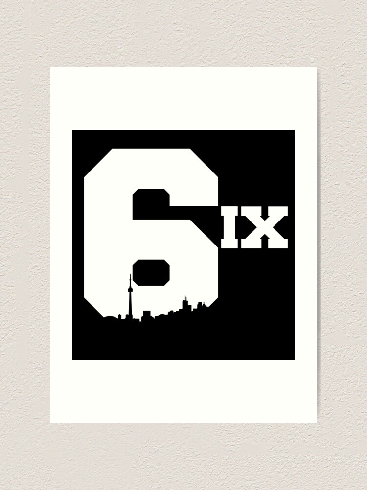 "The 6ix" Art Print for Sale by NdogoDesign | Redbubble