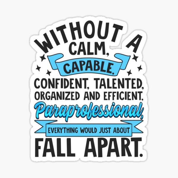 "Paraeducator Gift - Without A Calm, Everything Would Just About Fall ...