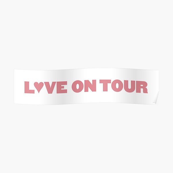 Love On Tour Posters | Redbubble