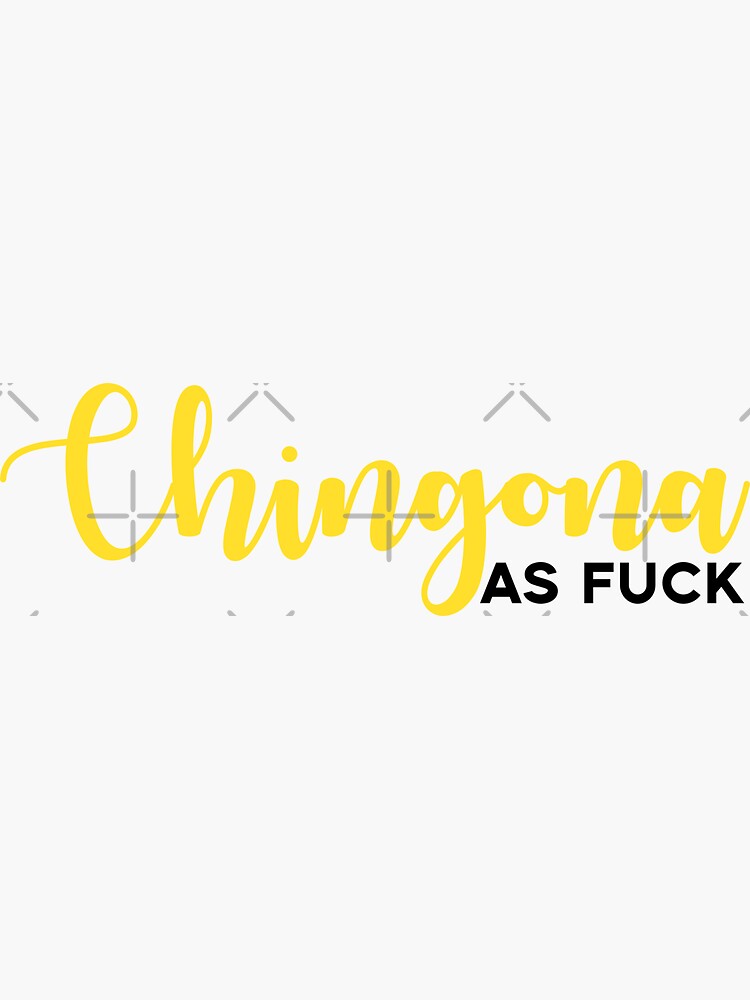 "Chingona AF, Latina, latin, latinos, mexican, Mexico, quote" Sticker ...