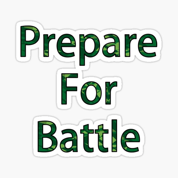 "Prepare For Battle" Sticker by Dmack09 | Redbubble
