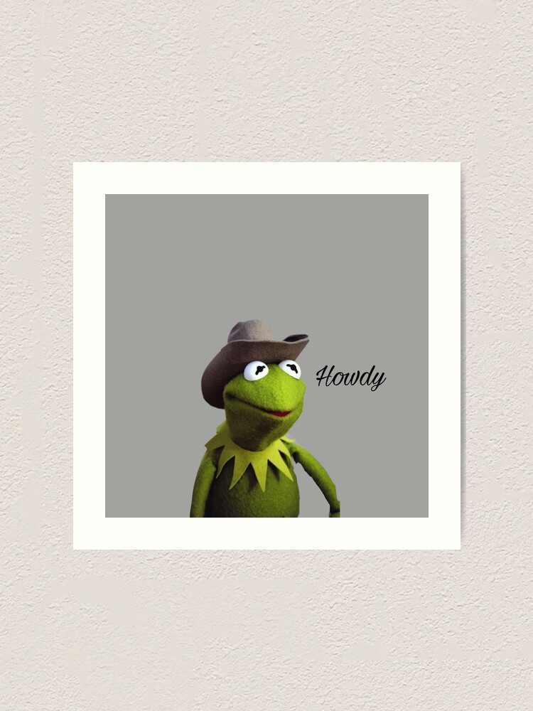 "Kermit the Frog Cowboy Howdy Meme Reaction Sticker" Art Print for Sale ...