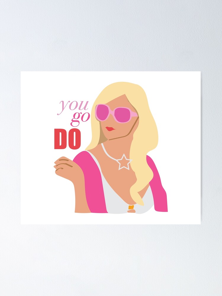 "You Go DO Sharpay Evans" Poster by GingerlyAshley | Redbubble