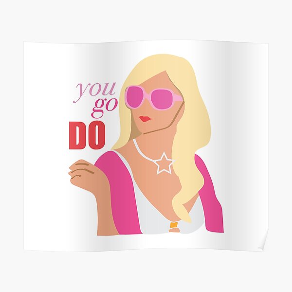 "You Go DO Sharpay Evans" Poster by GingerlyAshley | Redbubble