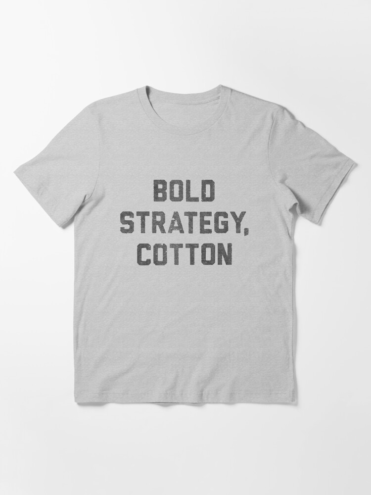 "Dodgeball - Bold Strategy Cotton" T-shirt for Sale by PopCultureWow ...