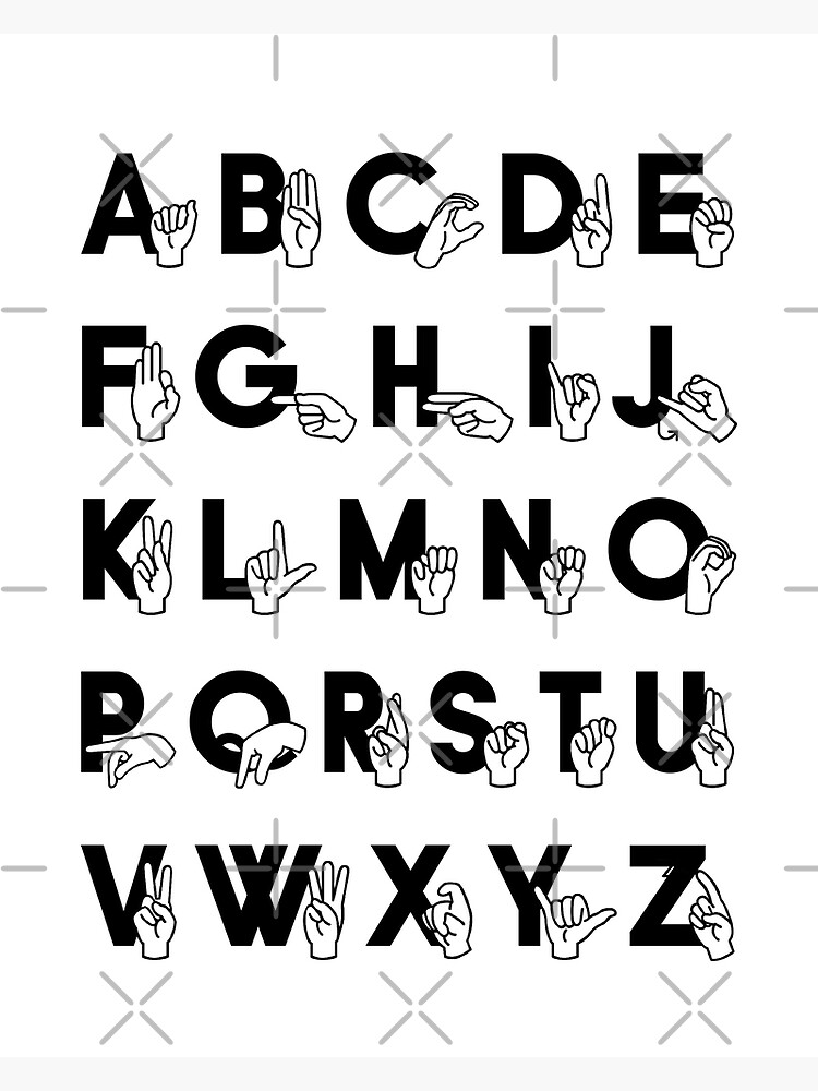 "ASL Sign Language Alphabet - Black" Poster for Sale by Debi Chambers ...